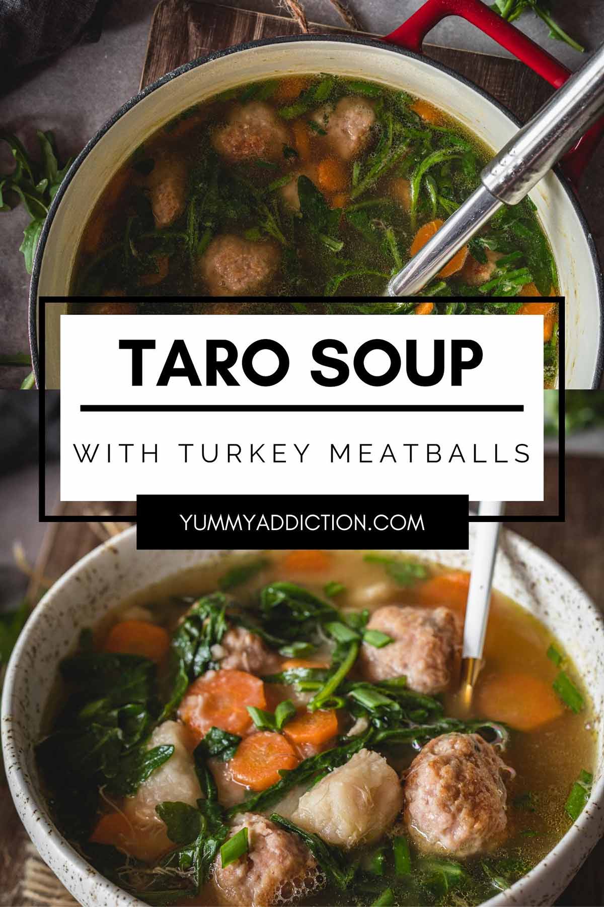 Taro Soup with Arugula and Turkey Meatballs - Yummy Addiction